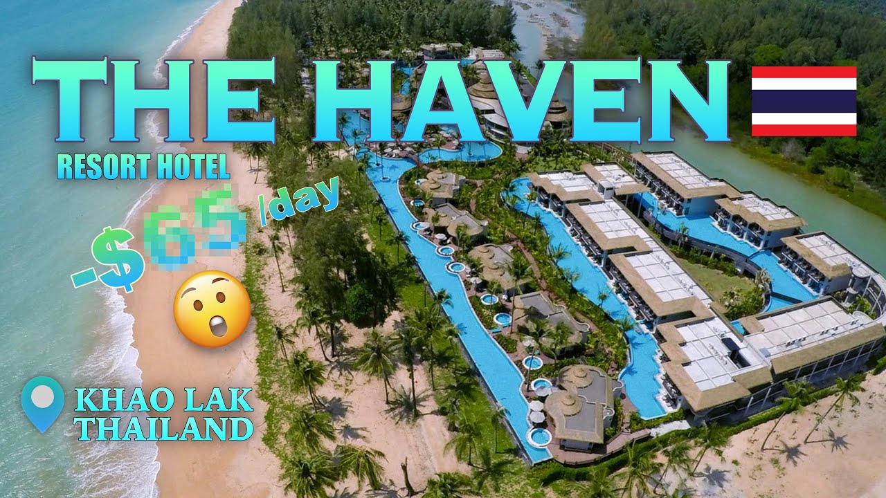 THE HAVEN Resort Hotel Khao Lak Thailand - YouTube