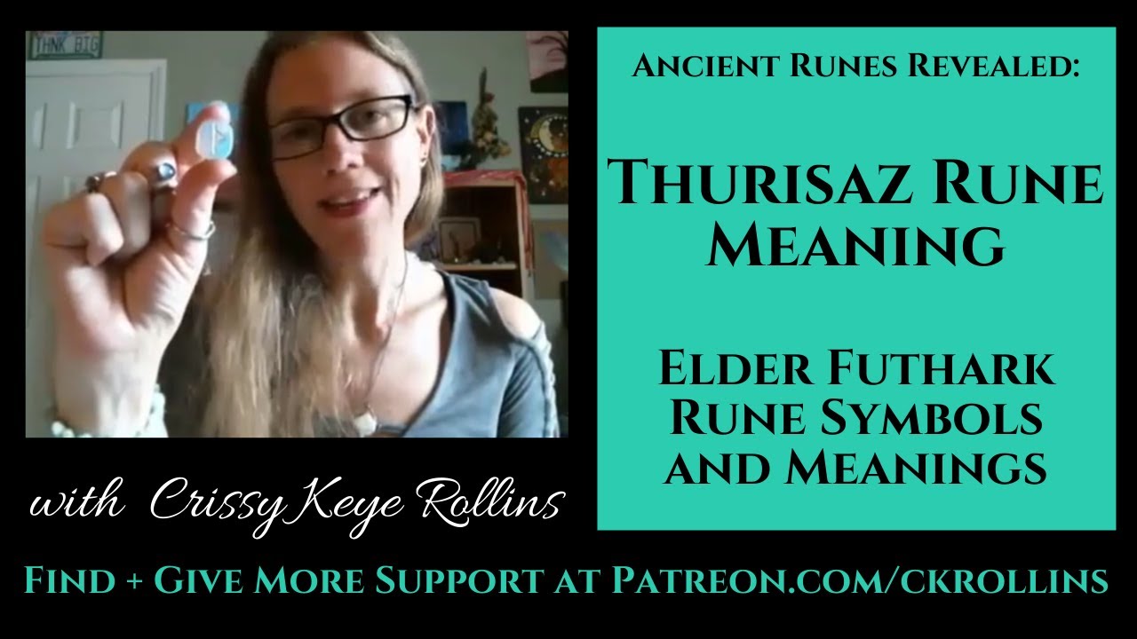 Thurisaz Rune Meaning (Elder Futhark Runes) - Ancient Runes Revealed ...