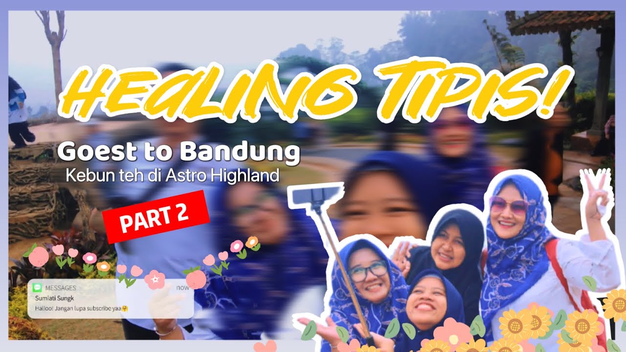 Healing tipis di kebun teh | Part 2 - YouTube