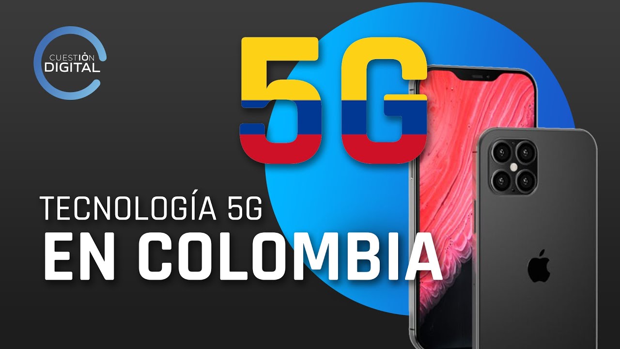 5G: ¿Ya sirve esta tecnología en Colombia? - YouTube