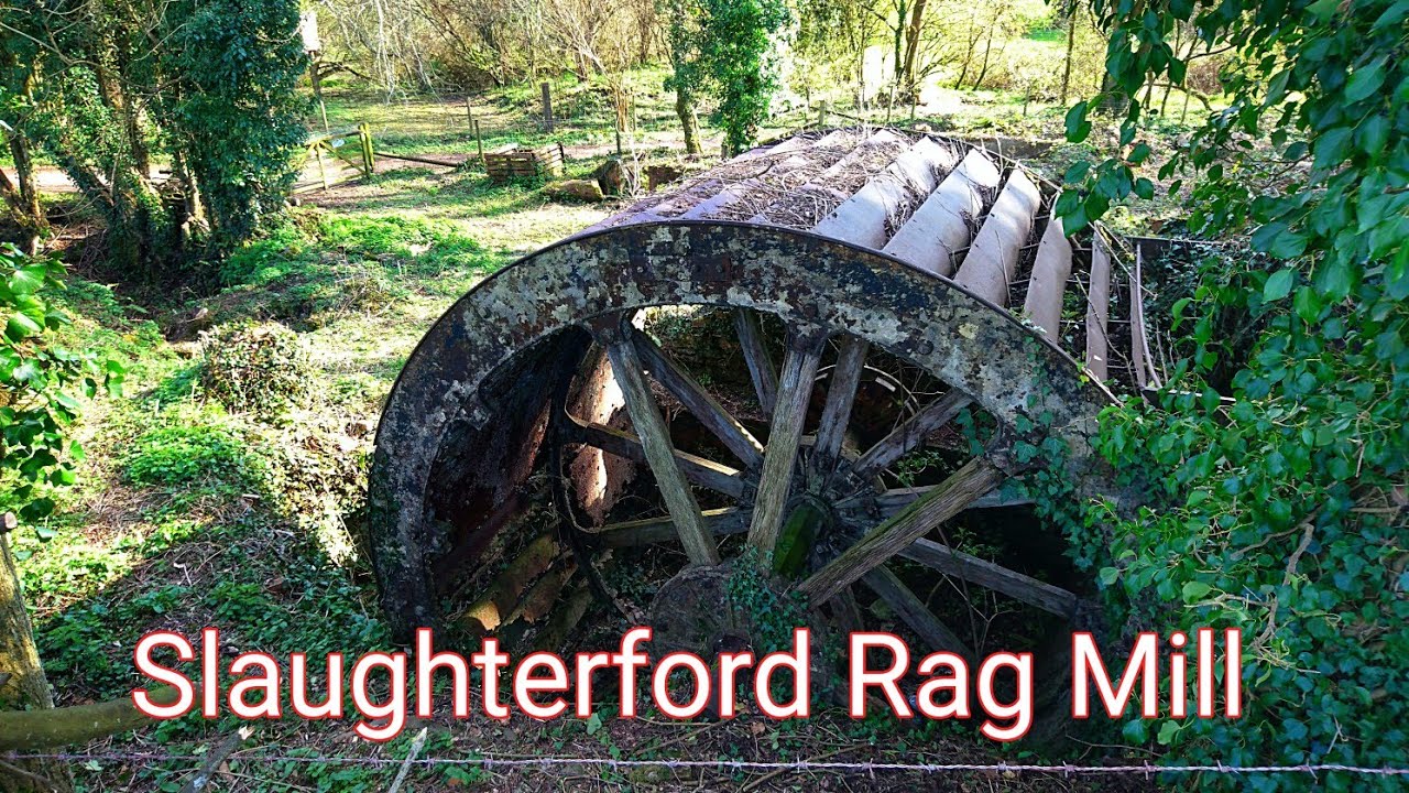 Slaughterford Rag Mill Video - YouTube