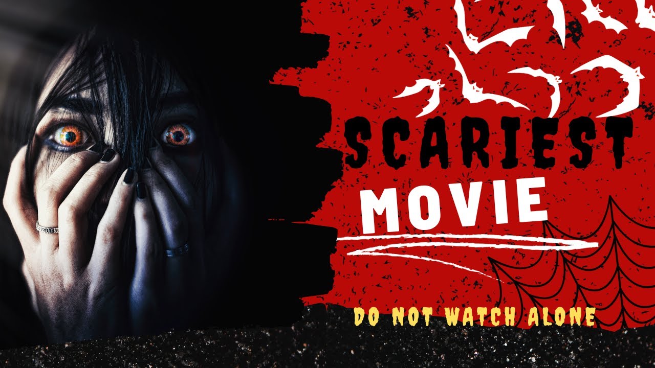 World's scariest movie / Top 3 World's scariest movie - YouTube