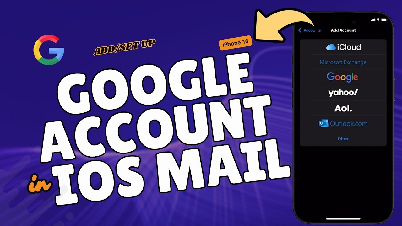 How to Add a Google Account on iPhone 16 | iOS Mail - YouTube