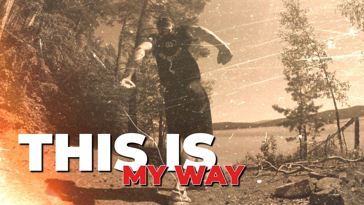 This is my way - YouTube