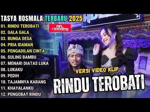 RINDU TEROBATI - TASYA ROSMALA FULL ALBUM TERBARU 2025 || OM ADELLA FULL ALBUM TERBARU 2025
