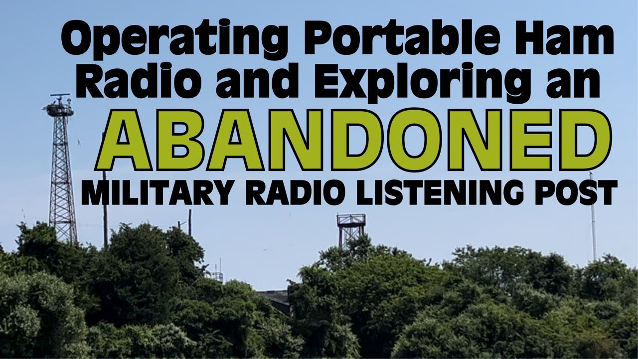 Ham Radio and Exploring an Abandoned Military Radio Post - YouTube