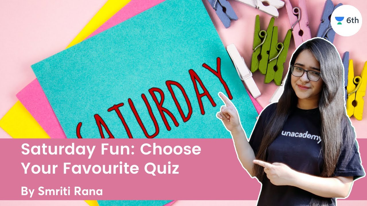 Saturday Fun: Choose Your Favourite Quiz | Science | Unacademy Class 6 ...