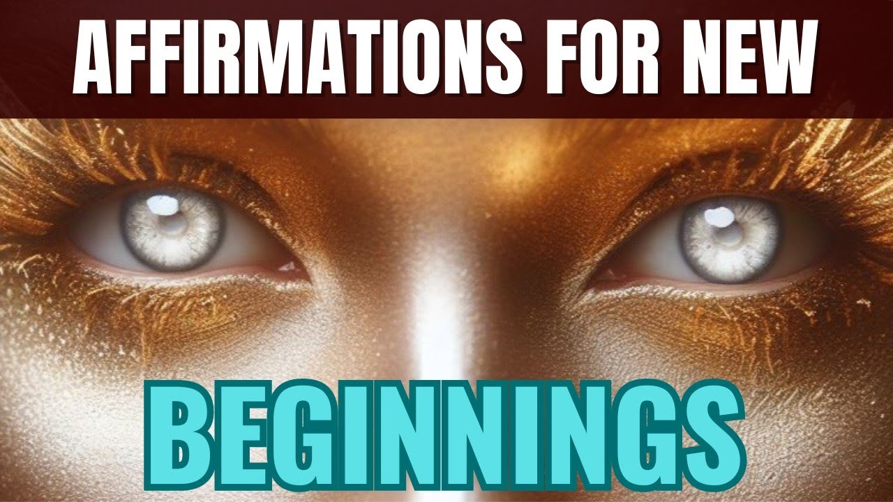 65 MOTIVATION For New Beginnings | Affirmations For A Fresh Start - YouTube