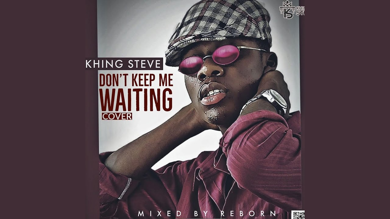 Dont Keep Me Waiting - YouTube