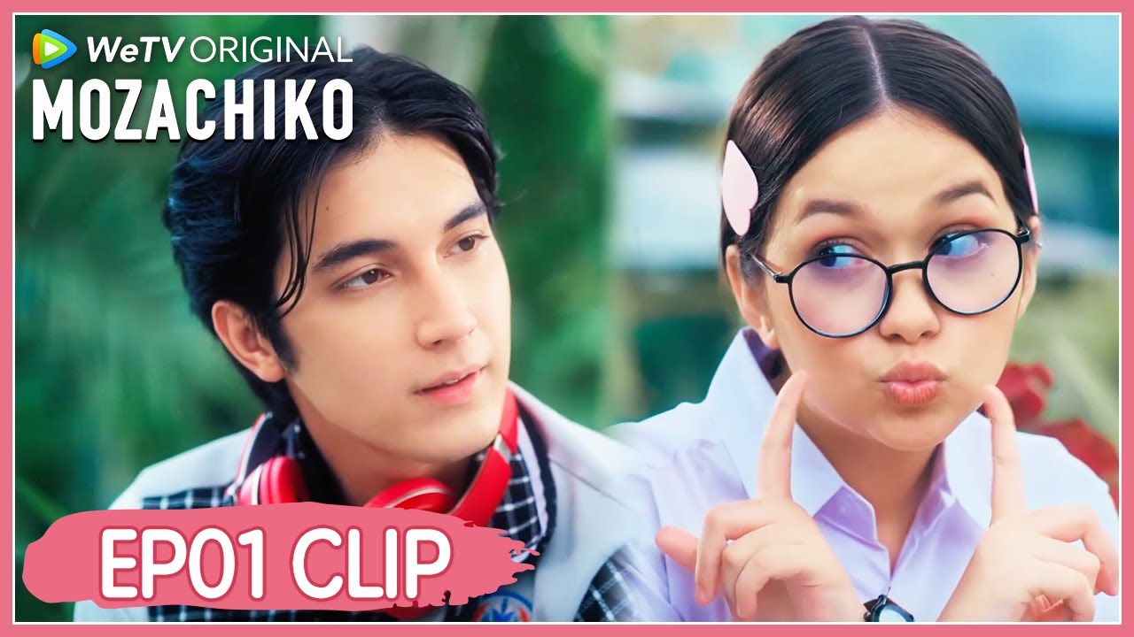 EP01 Clip | Moza is Chiko's type of girl, isn't she? | WeTV Original ...