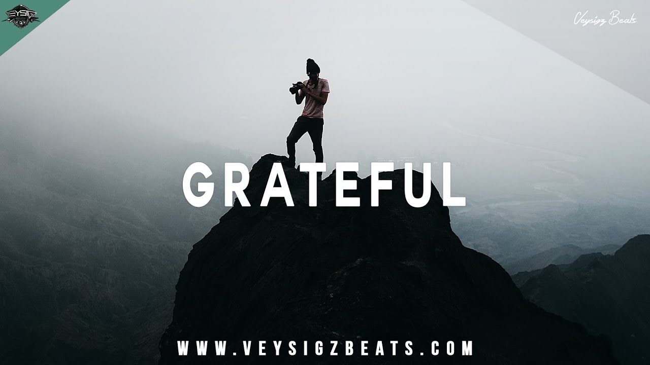 Grateful - Uplifting Inspiring Rap Beat | Deep Motivational Hip Hop ...
