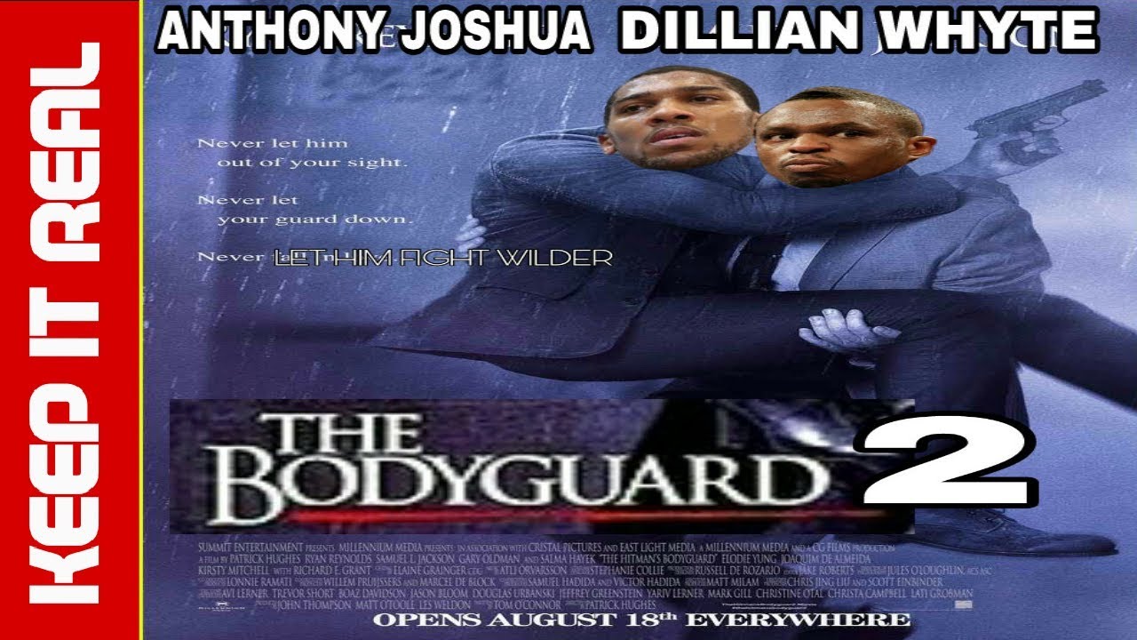 ANTHONY JOSHUA & DILLIAN WHYTE (THE BODYGUARD) VS DEONTAY WILDER - YouTube