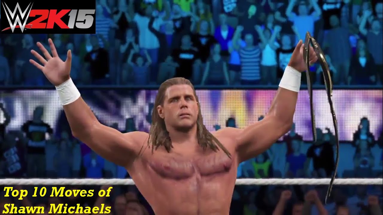 WWE Top 10 Moves of Shawn Michaels (WWE 2K15) Next Gen (PS4) - YouTube