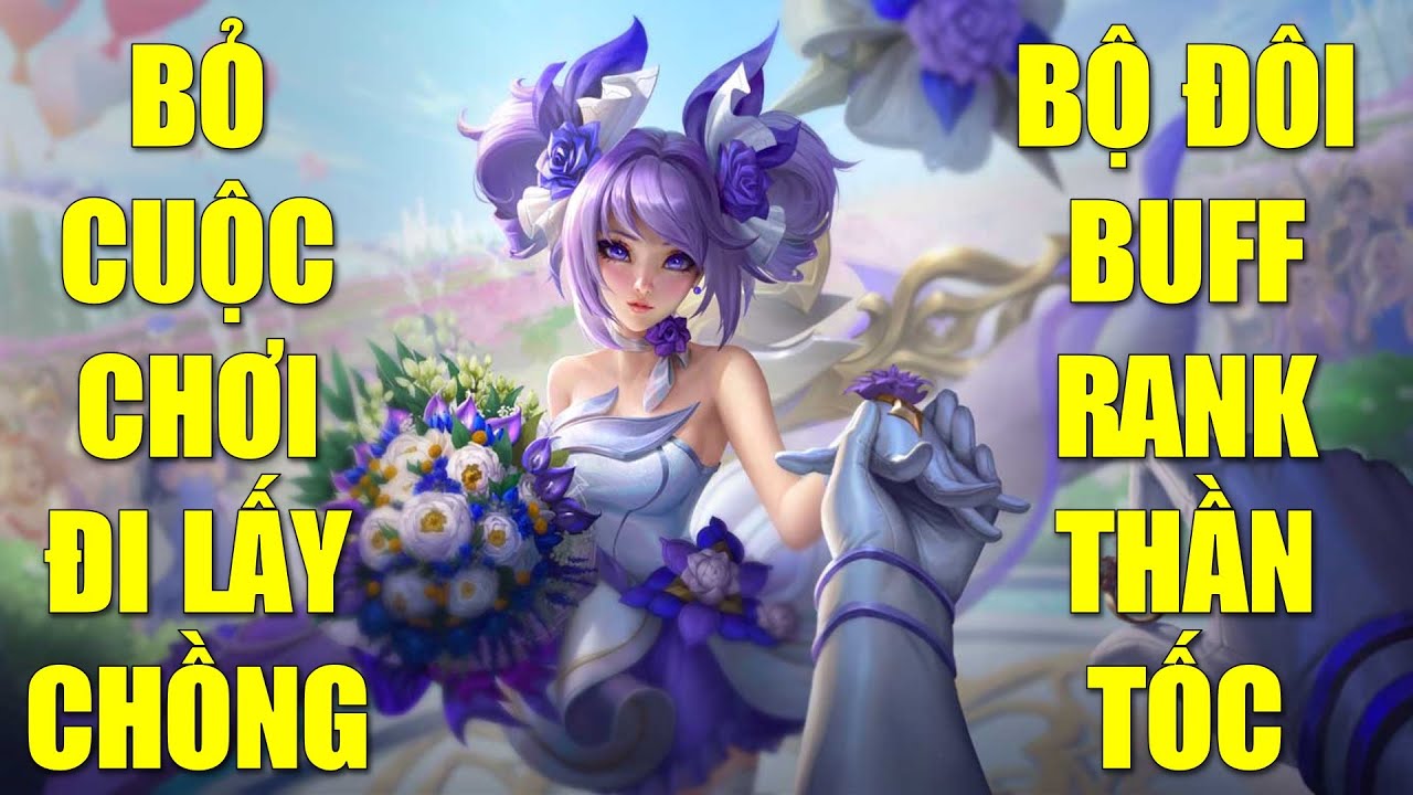 Bỏ cuộc chơi Capheny đi lấy chồng và bộ đôi buff rank 1 trận vài phút ...