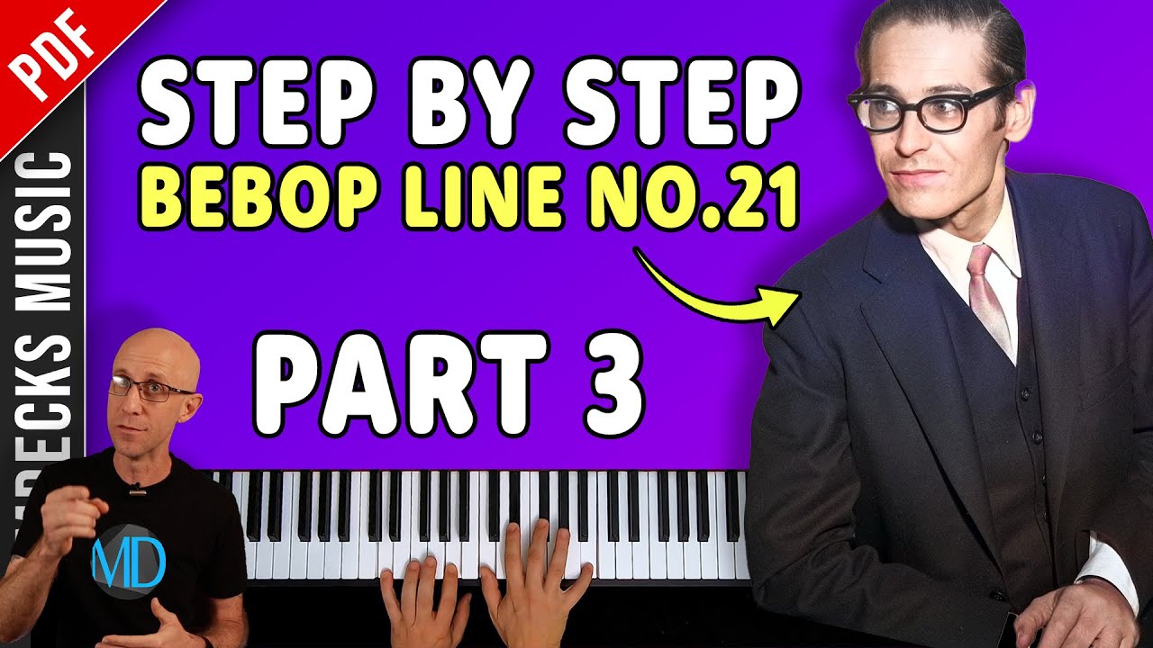 Bill Evans' Bebop Line No.21: A Step-by-Step Guide to Playing it in All Keys Part 3. Jazz ...