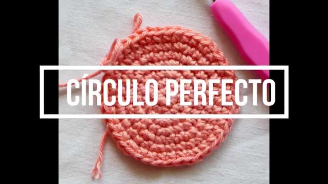 Clase Básica 5 - Círculo perfecto a crochet (Curso para principiantes ...