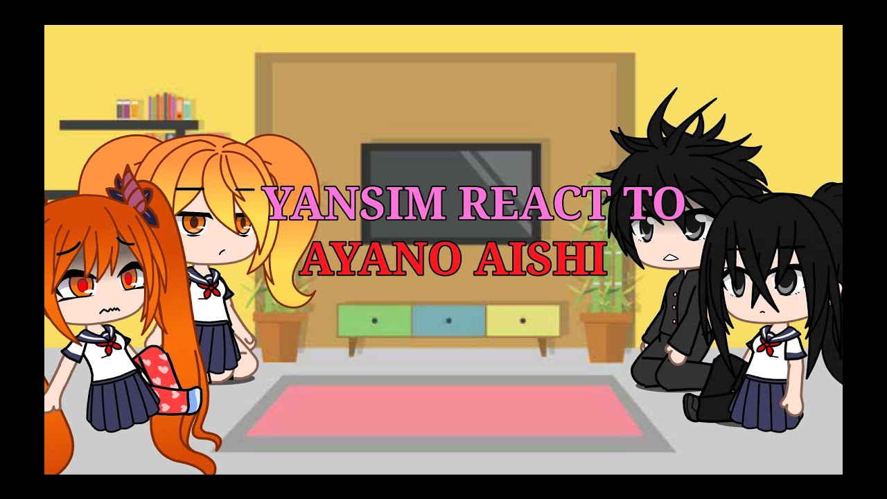 Yandere simulator / Yansim React to Ayano Aishi - YouTube