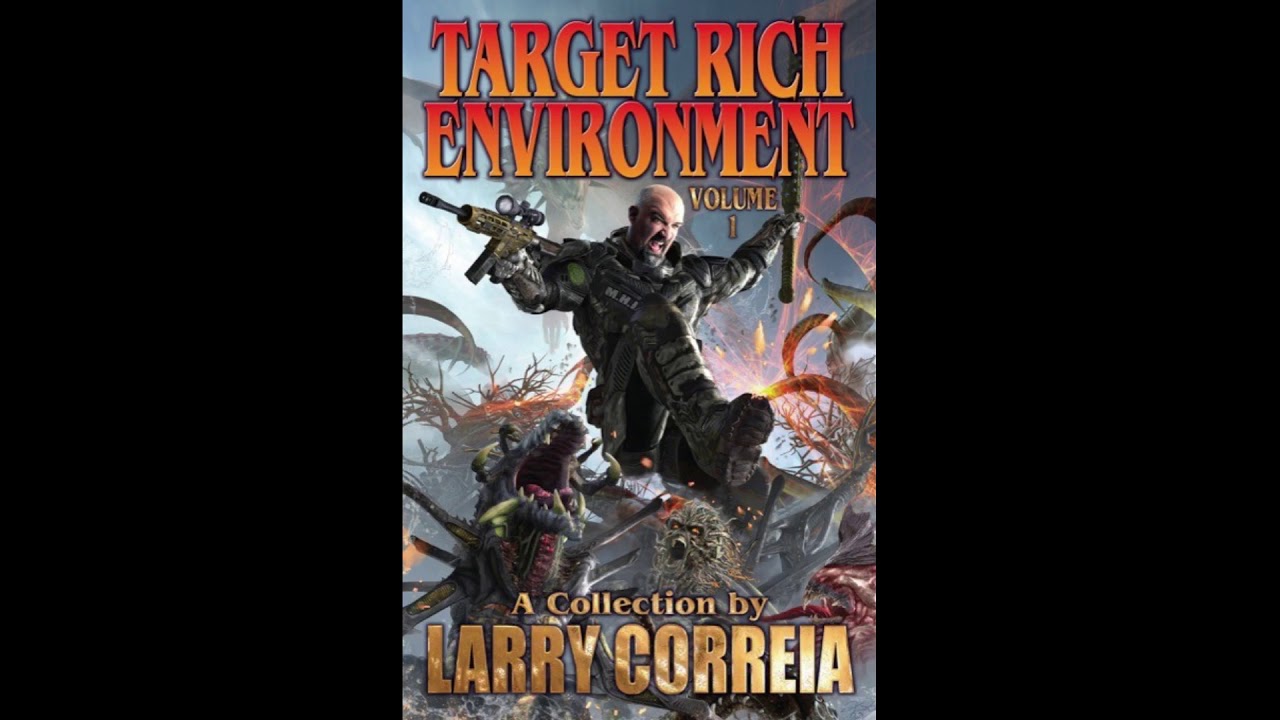 BFRH: Larry Correia on Target Rich Environment Part 1 of 2 - YouTube