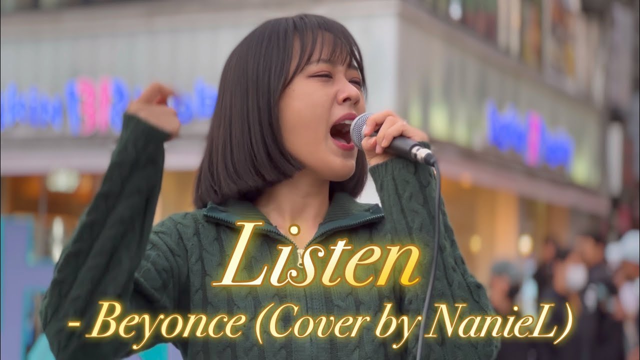 [Busking Live] Listen - Beyonce (Cover by NanieL) - YouTube