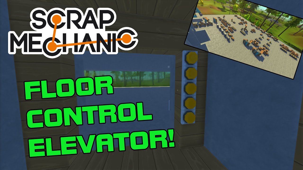 CHAIN ELEVATOR WITH 5 FLOOR SELECTION! (Scrap Mechanic #21) - YouTube