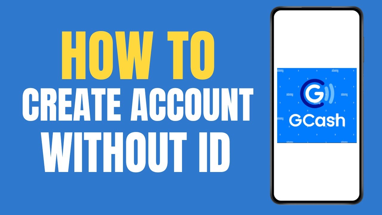 How to create gcash account without id ? - YouTube
