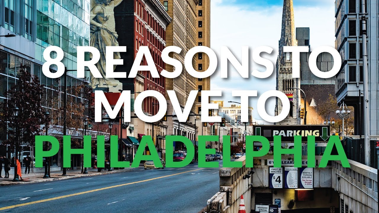 8 Reasons Why You SHOULD Move to Philadelphia - YouTube