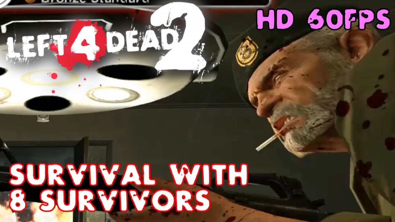 Left 4 Dead 2 - Hospital Survival with 8 Survivors - YouTube