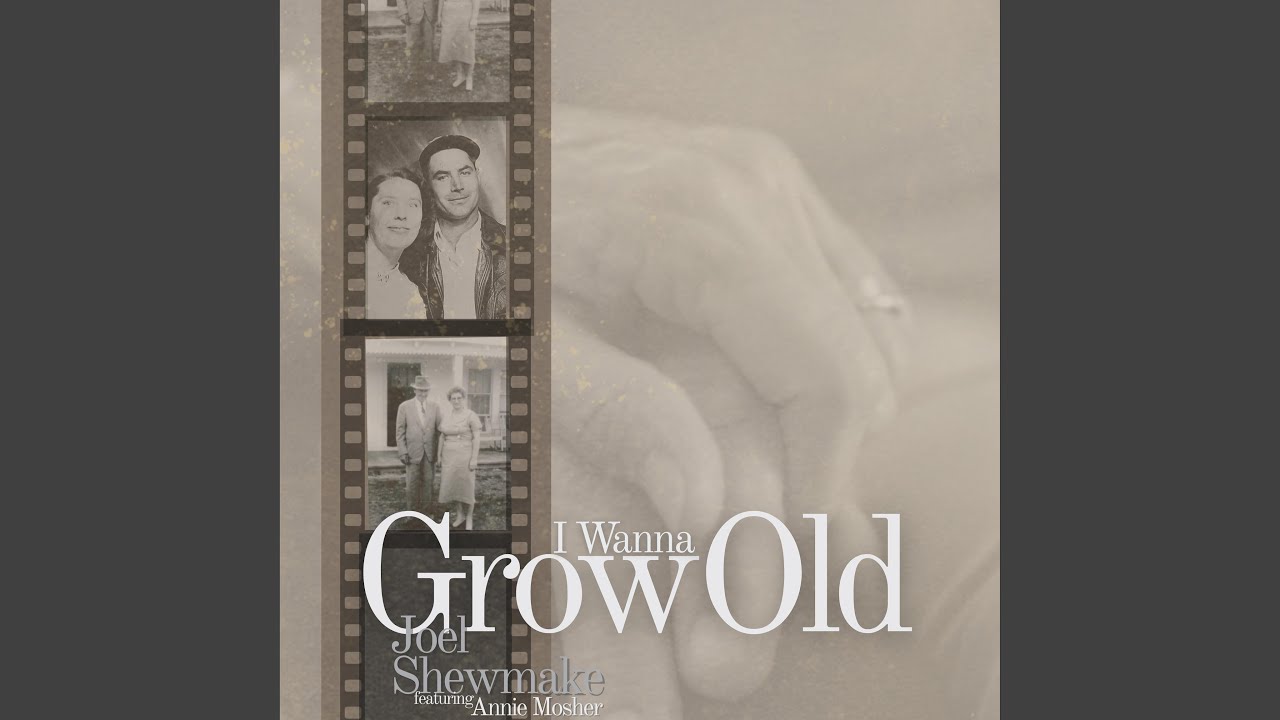 I Wanna Grow Old (feat. Annie Mosher) - YouTube