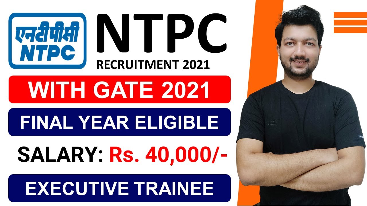 NTPC Recruitment through GATE 2021 | Final Year Eligible | Executive ...