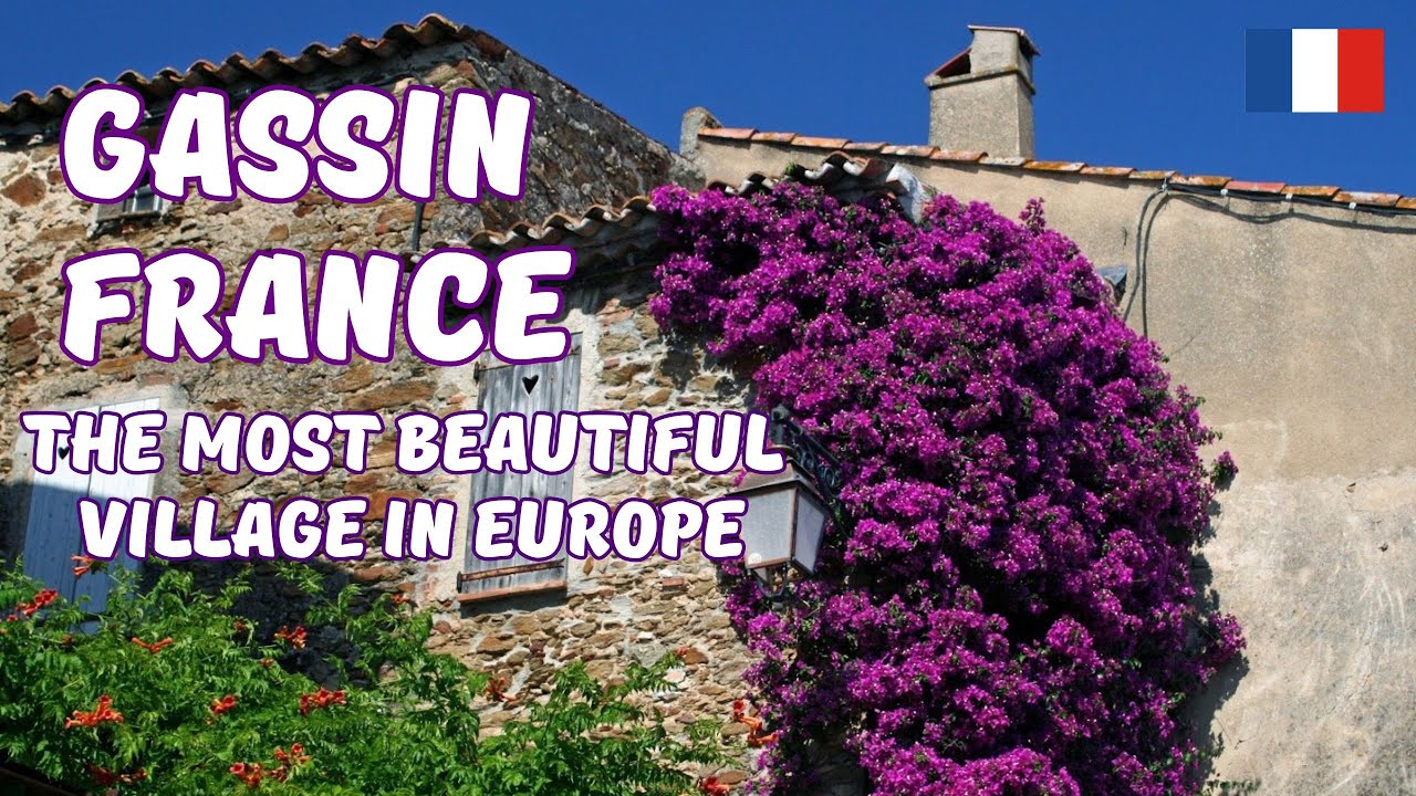 Gassin - France. Ultimate City Walking Tour and Travel Guide. 4K HDR ...