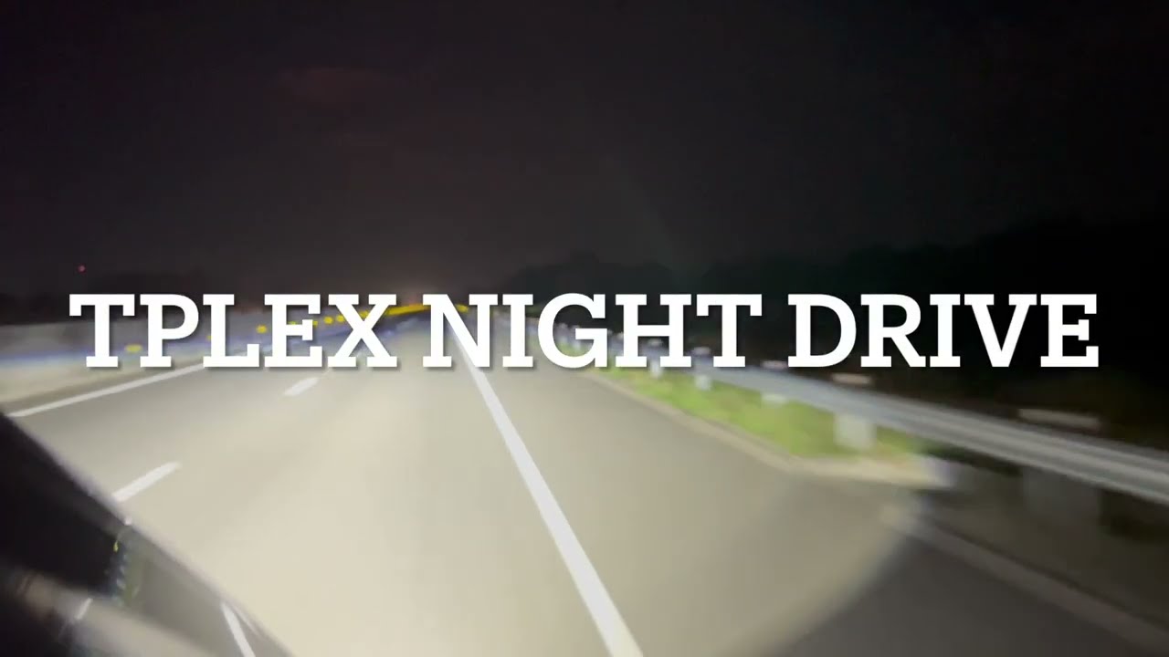 TPLEX Night DRIVE - YouTube