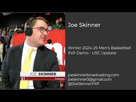 Joe Skinner: 2024-25 Men's Basketball Play-by-Play Demo (USC Upstate ...