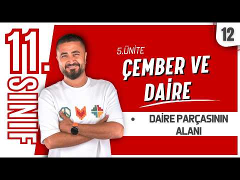 Daire Parçasının Alanı | Çember ve Daire 12.Ders | 11.Sınıf Matematik & AYT Geometri