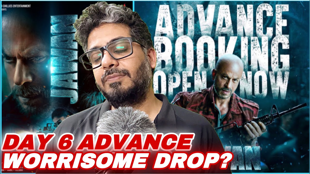 Jawan Day 6 Advance Booking & Collection (Tuesday), SRK Jawan Worldwide ...