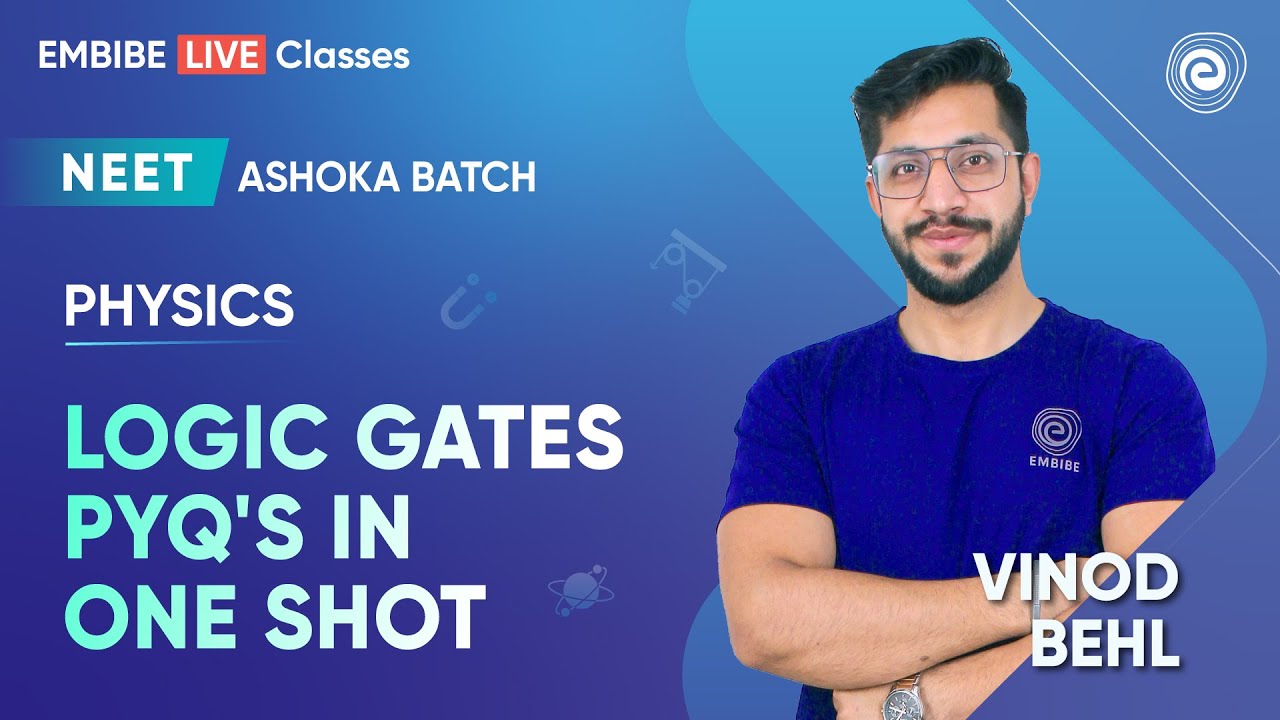 NEET 2024 | Logic Gates PYQ's In One Shot | Physics | Ashoka Batch ...