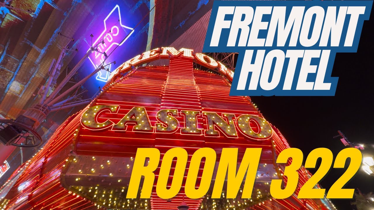 Fremont Hotel and Casino Room 322 Tour | Fremont Street Experience in ...