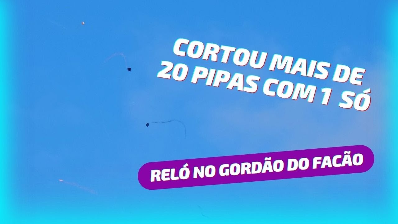 Cortou mais de 20 Pipas com 1 só INACREDITAVEL - YouTube