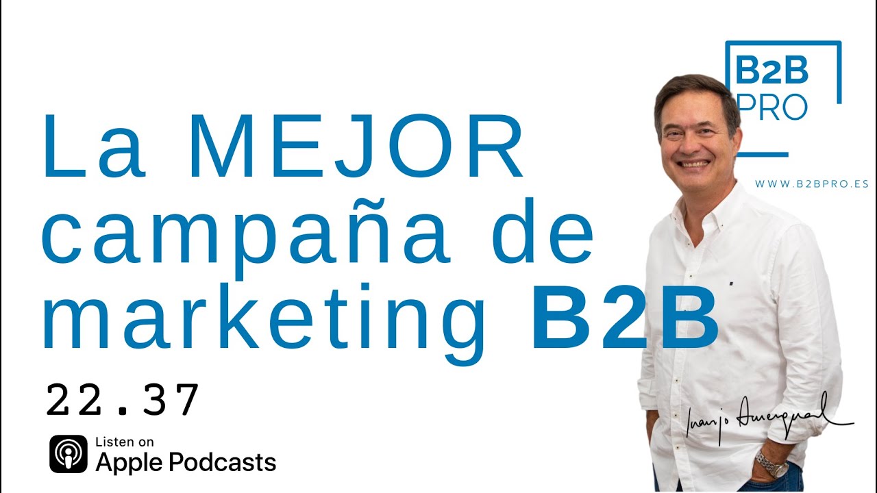 La mejor campaña en Marketing b2b | Cómo vender, Linkedin®️ ... - YouTube