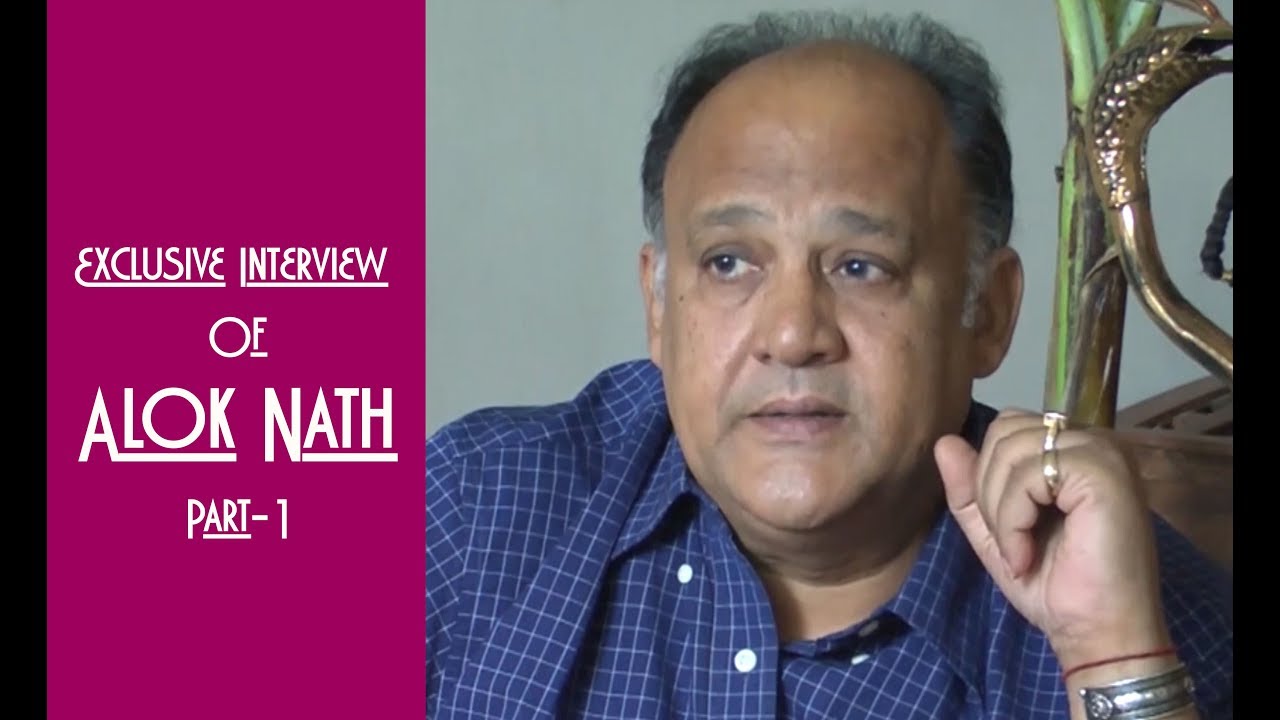 Exclusive Interview Of Alok Nath Part-1 - YouTube