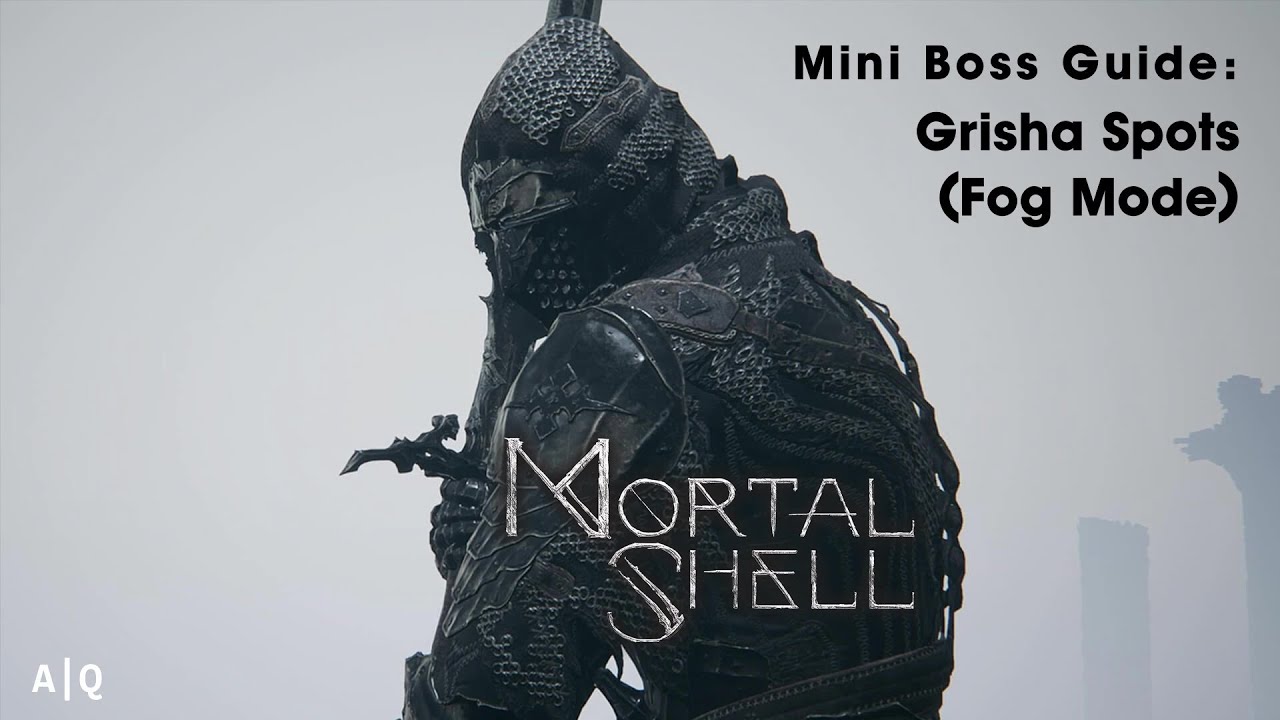 Mortal Shell Guide: Grisha Farming Spots in Fog Mode - YouTube
