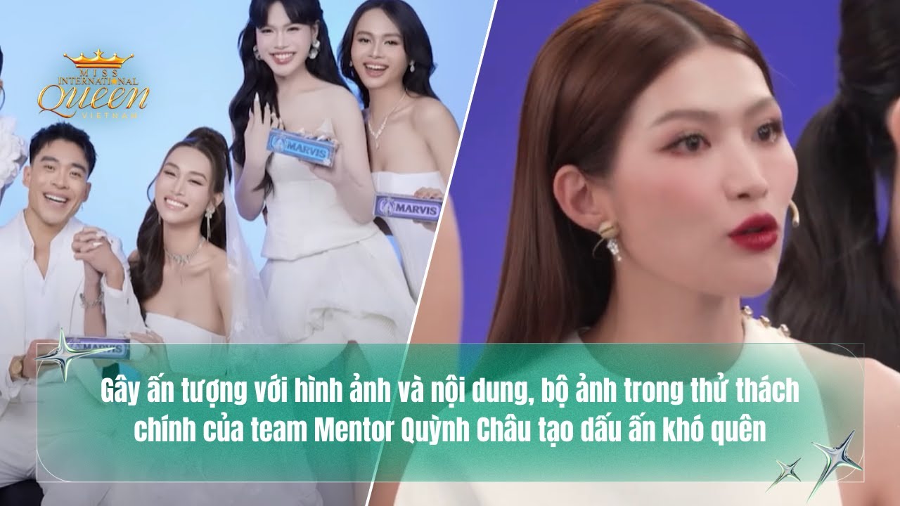 MIQVN 2025 | Gây ấn tượng với hình ảnh và nội dung, team Mentor Quỳnh ...