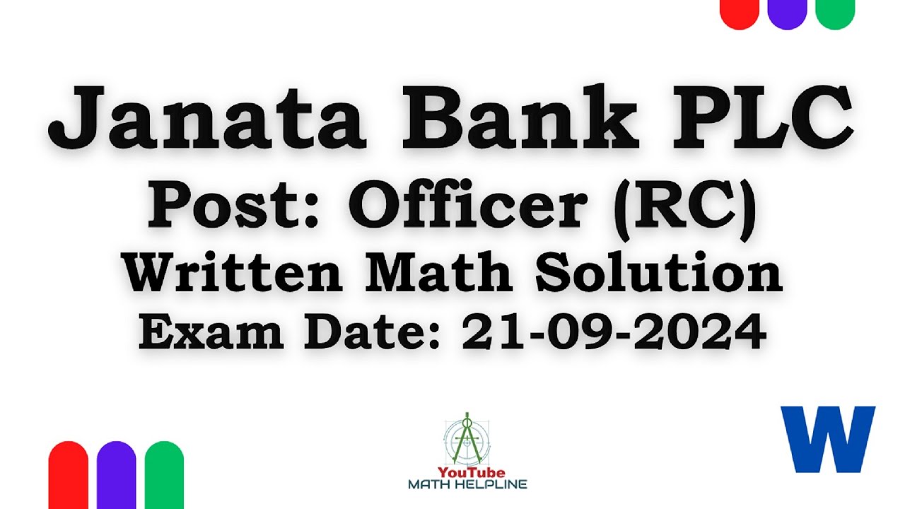 Janata Bank PLC Post: Officer (RC) Written Math Solution Exam Date: 21 ...