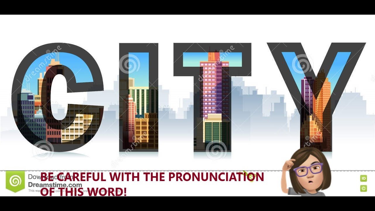 PRONUNCIATION OF CITY--CITIES. A HARD MATTER - YouTube