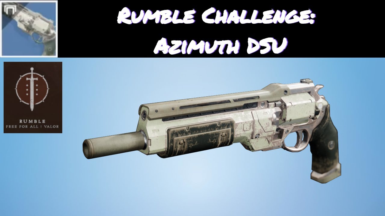 Rumble challenge blues: Azimuth DSU (Destiny 2) - YouTube