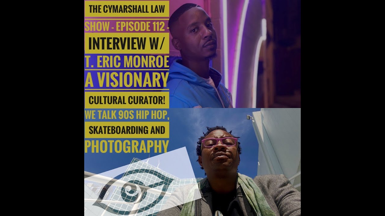 The Cymarshall Law Show - Episode 112 - 90s Hip Hop, Skateboarding ...