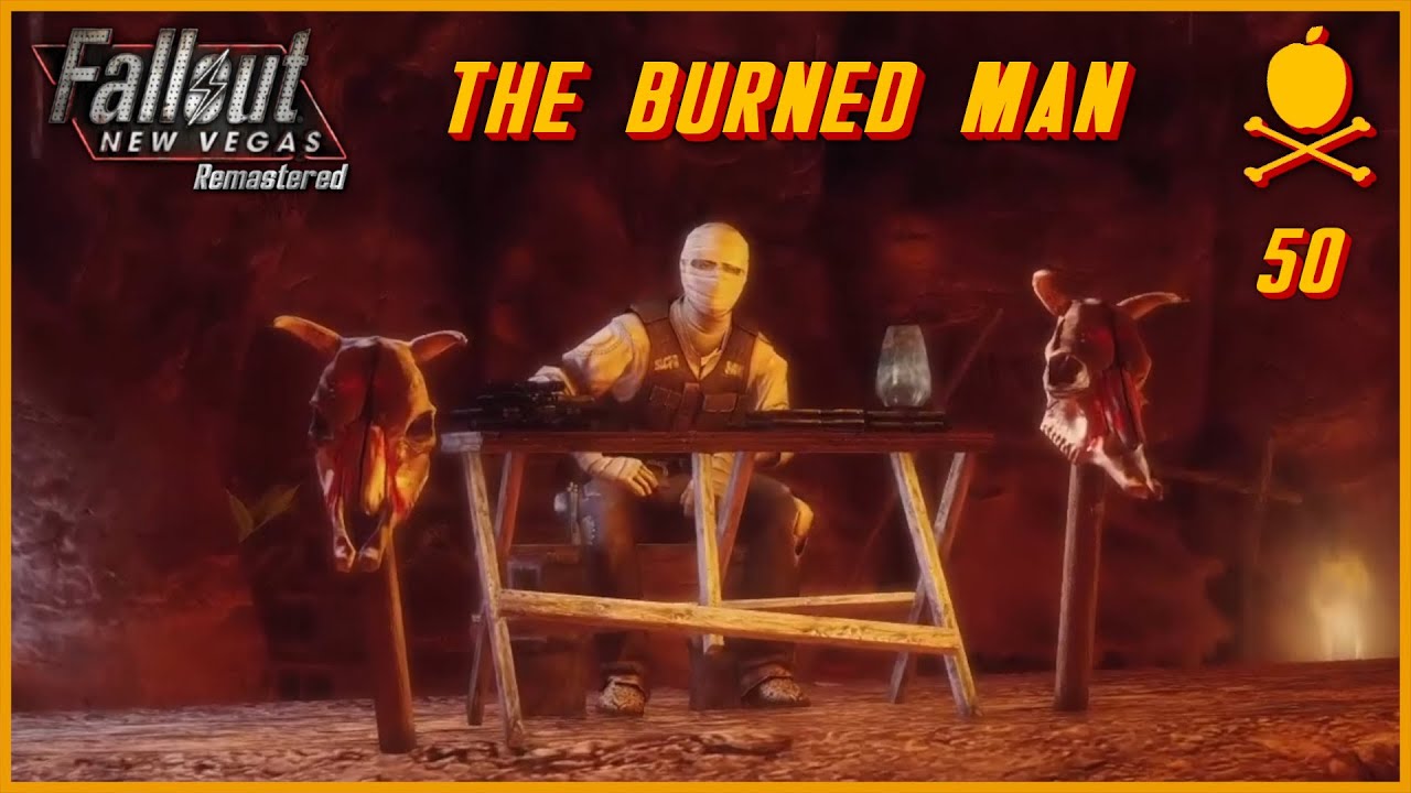 Fallout: New Vegas Remastered - The Burned Man - Episode 50 - YouTube