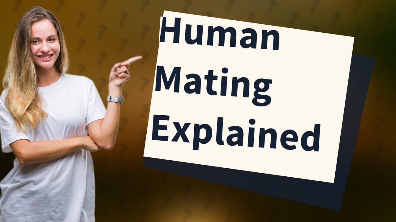 Why do humans mate? - YouTube