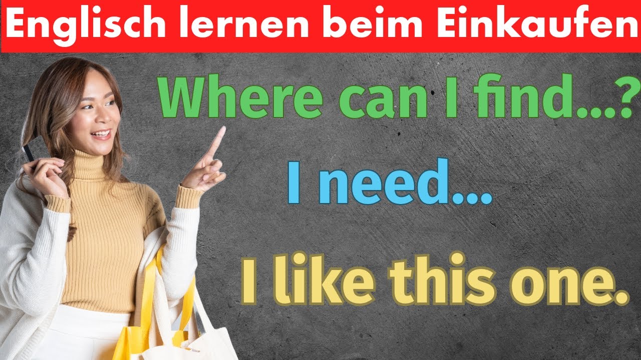 Englisch für den Alltag: 75 unverzichtbare Phrasen fürs Einkaufen ...