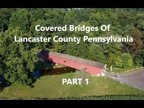Lancaster County Covered Bridges by Land and Air. Part 1 - YouTube