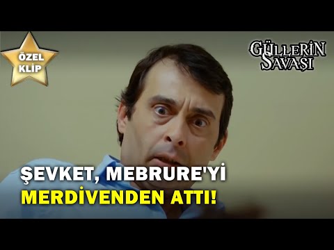 Şevket, Mebrure'yi Merdivenden Attı! - Güllerin Savaşı Özel Klip